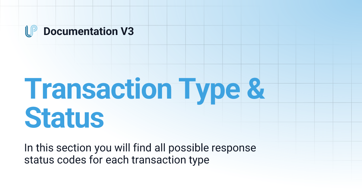 Transaction Type & Status | Documentation V3