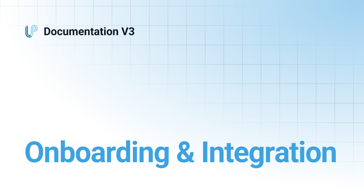 Onboarding & Integration | Documentation V3