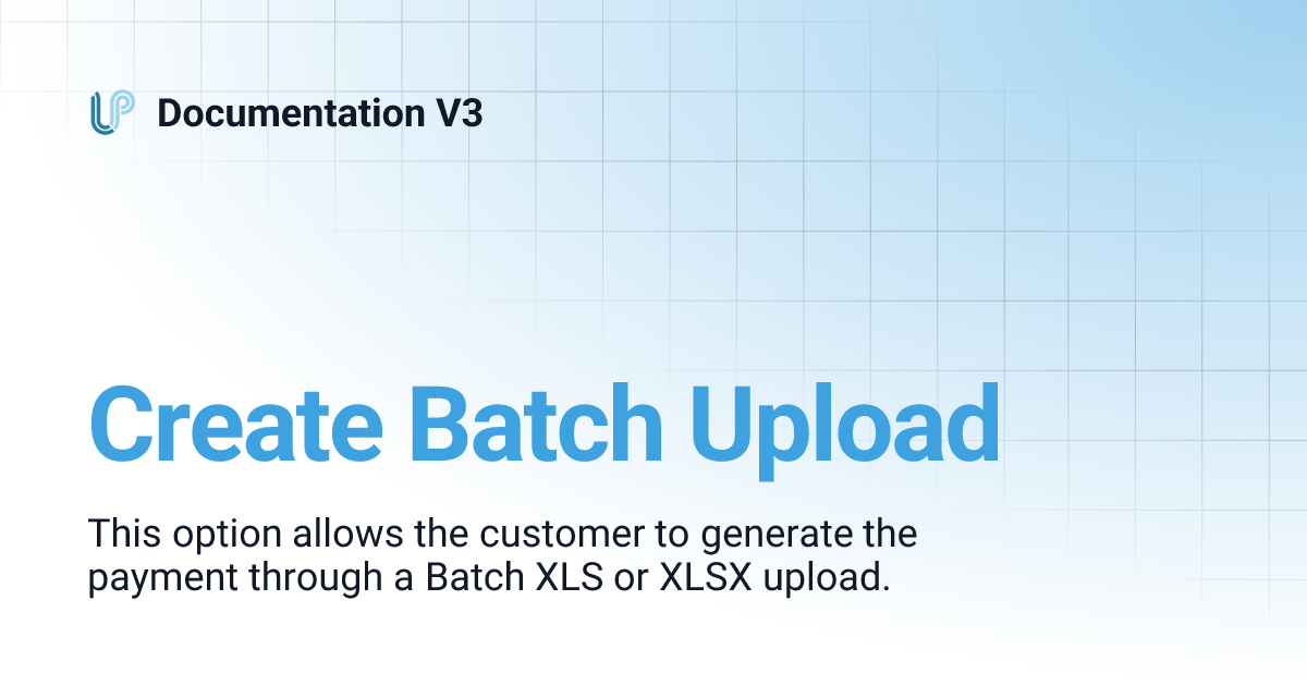 Create Batch Upload | Documentation V3
