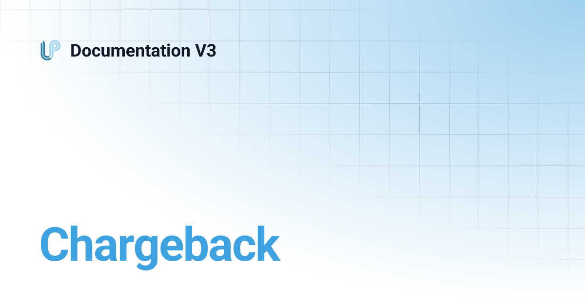 Chargeback | Documentation V3