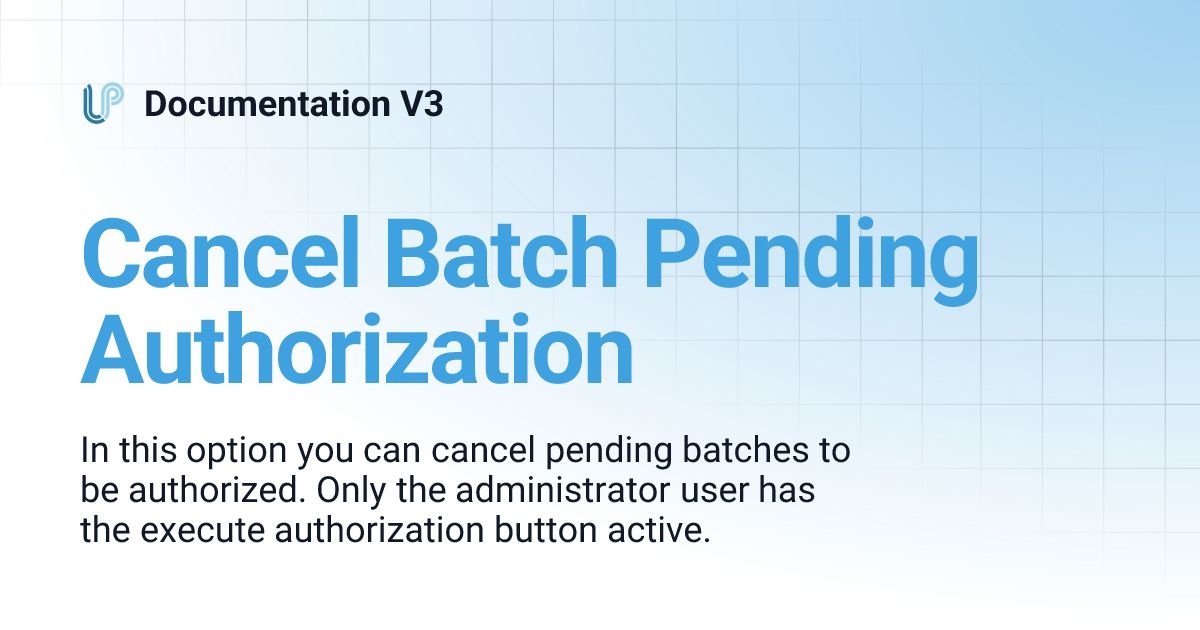 Cancel Batch Pending Authorization | Documentation V3